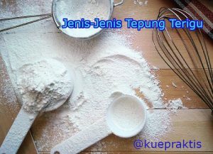 Jenis Jenis Tepung Terigu, Kegunaan dan 39 Merk Terbaik - Kue Praktis
